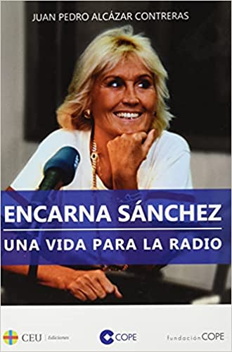 Encarna Sánchez: Una vida para la Radio – El Radioescucha